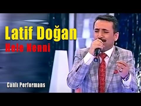 Latif Doğan - Hele Nenni (Küstüm Show)