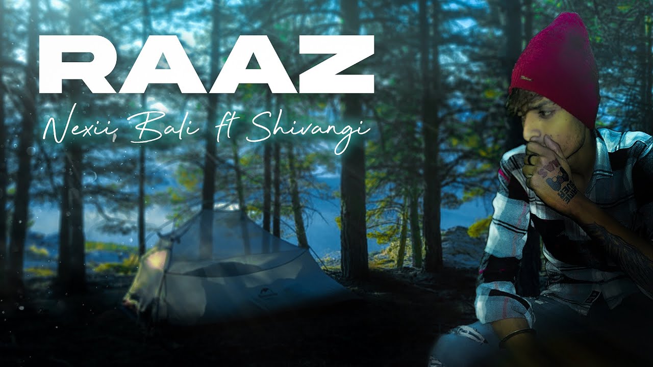 RAAZ II NEXii ft. BALI & SHIVANGI (Official Song) Prod. ZOVIAN - YouTube