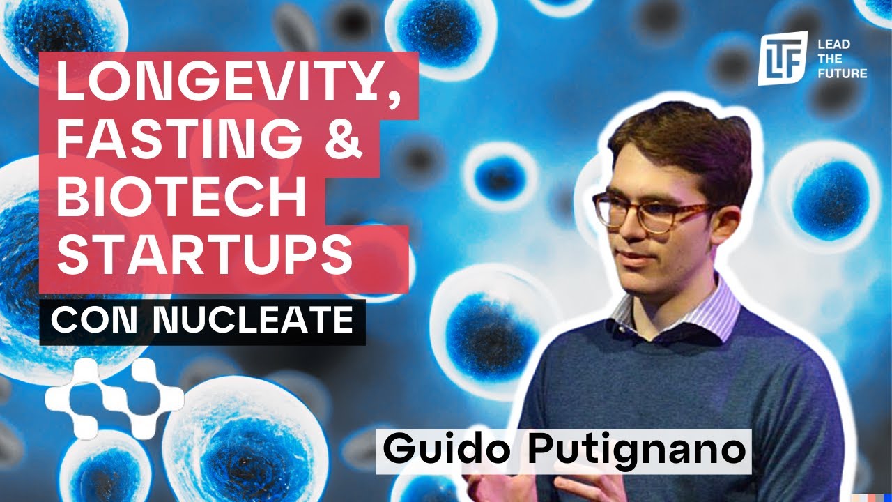 Guido Putignano: Longevity, Fasting & Biotech startups con Nucleate - YouTube