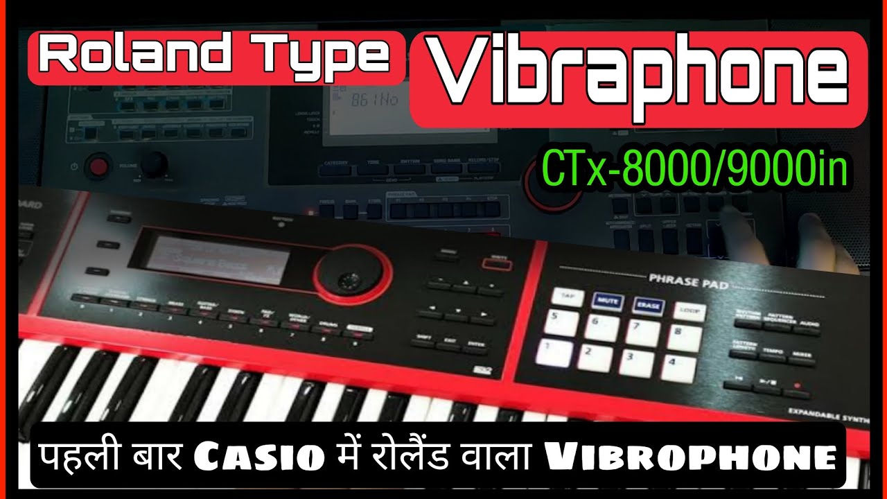 Roland Type Vibraphone || How To Edit With Effect | पहली बार Casio ...