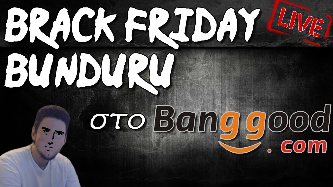 🔴 Brack Friday Bunduru στο Banggood! (Live) - YouTube