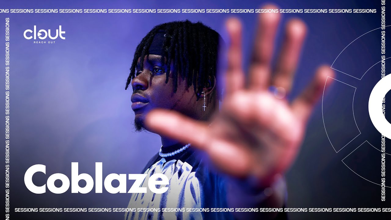 Coblaze - Come | CLOUT SESSIONS - YouTube