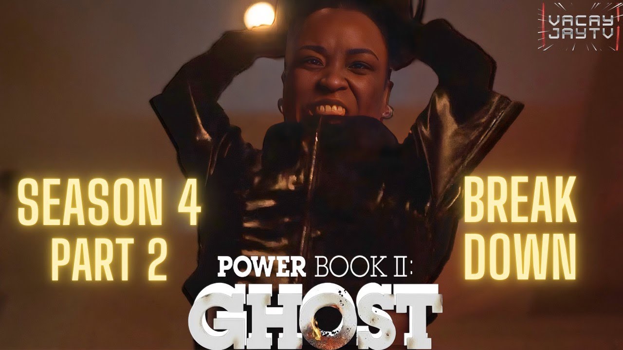 Power Book II Ghost Season 4 Part 2 Teaser Breakdown!!! - YouTube