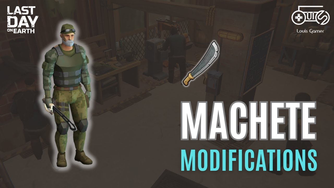 What are the most effective Machete modifications? | Last Day on Earth ...