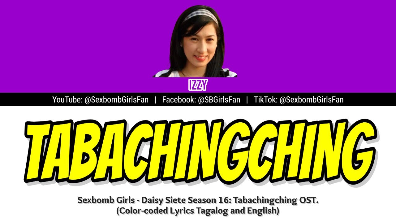 Sexbomb Girls - Tabachingching [Color-coded Lyrics] - YouTube