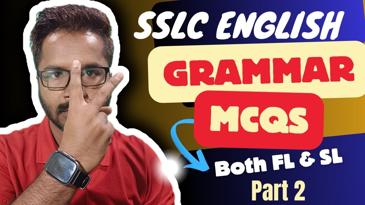 SSLC ENGLISH GRAMMAR Expected MCQS, PART 2, Both 1st & 2nd language ...