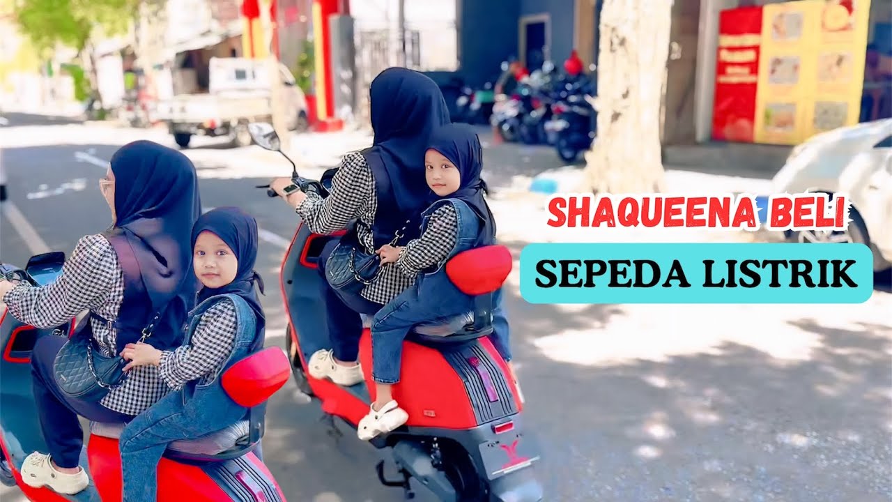 SHAQUEENA BELI SEPEDA LISTRIK || LANGSUNG DIPAKAI PULANG 😍 - YouTube