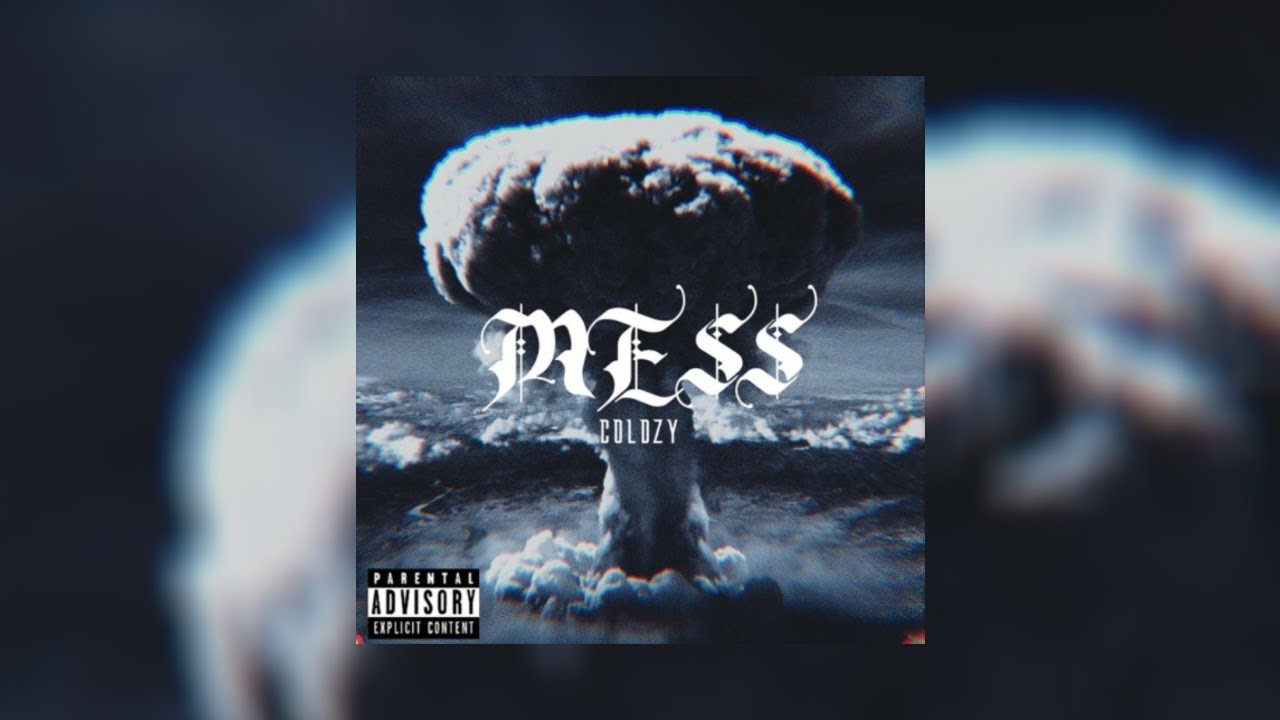 COLDZY - "MESS" (Video Lyrics) - YouTube