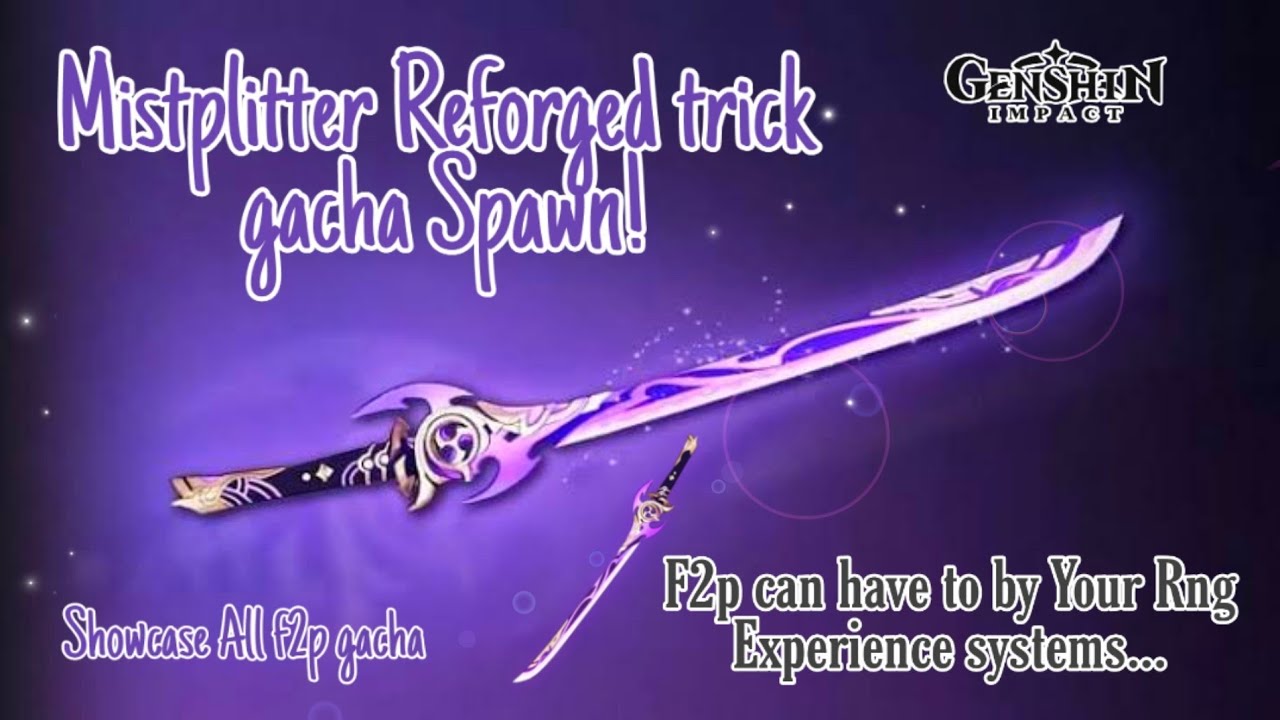 Mistplitter Reforged Trick gacha spawn! - Genshin Impact - YouTube