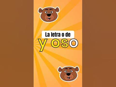 🎶🏝La CANCIÓN de las VOCALES - La o de oso. - YouTube