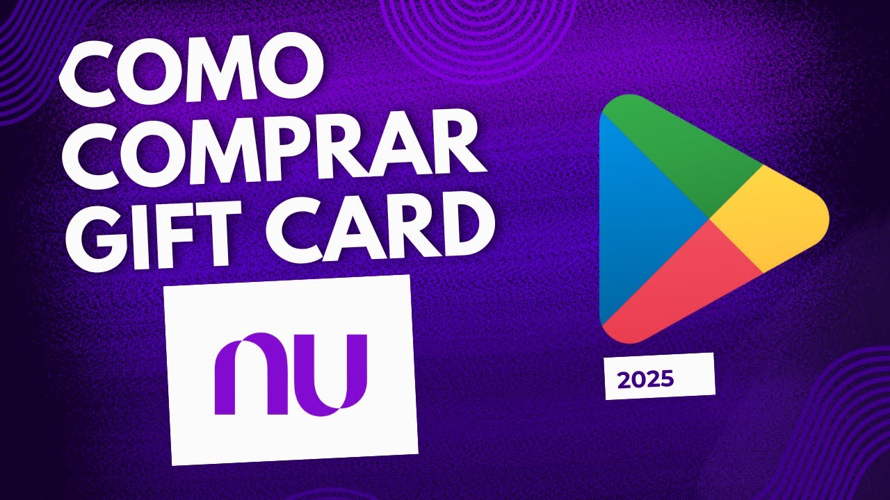 DESCUBRA COMO COMPRAR GIFT CARD GOOGLE PLAY NO NUBANK EM MINUTOS - YouTube