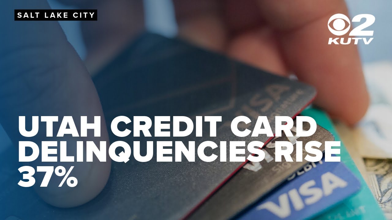 Utah credit card delinquencies rise 37% amid increased household ...
