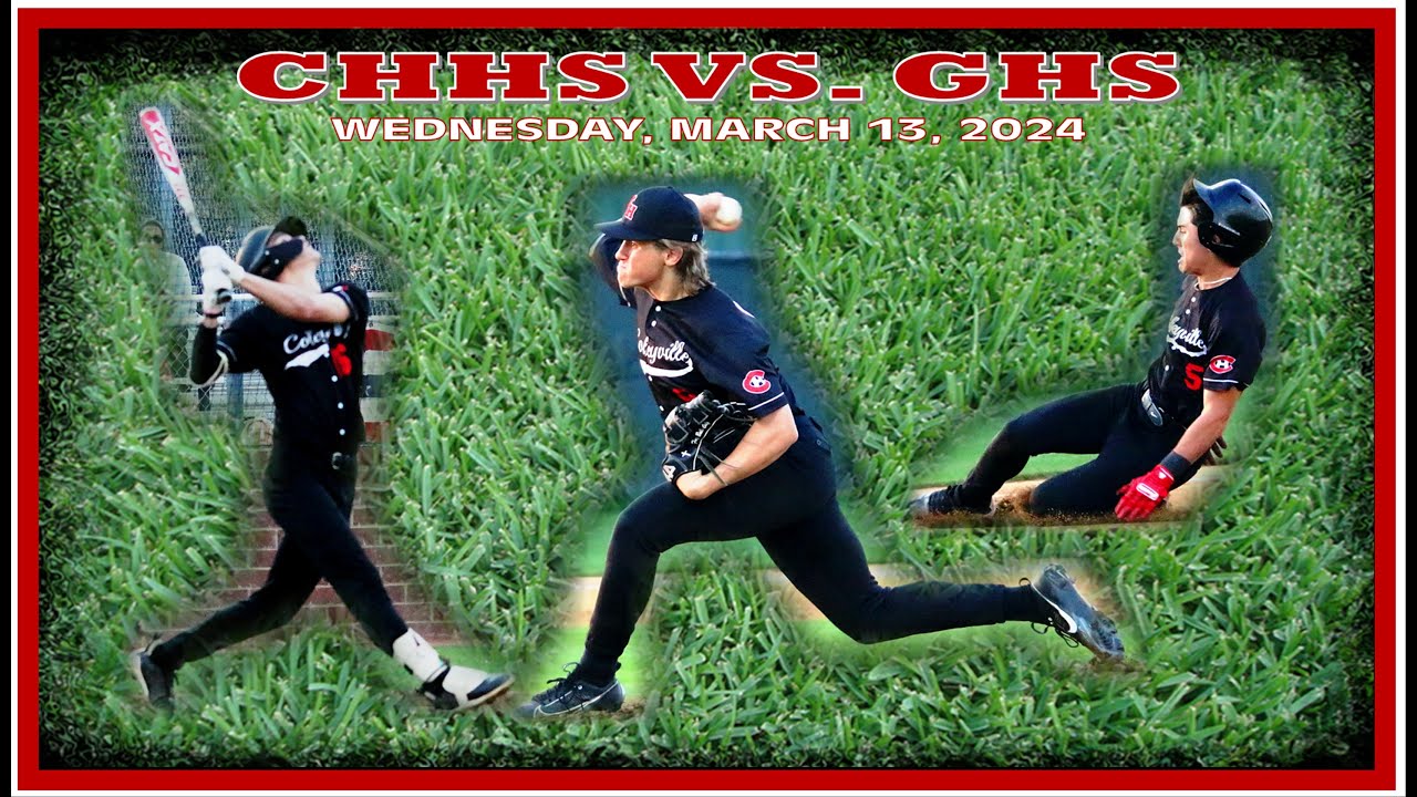 CHHS Panthers Baseball - - CHHS vs. GHS Game - - March 13, 2024 - YouTube