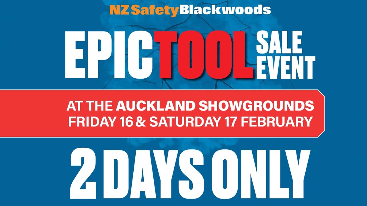 NZ Safety Blackwoods EPIC Tool Sale Event Auckland Showgrounds nz-safety-blackwoods-epic-tool-sale-event-auckland-showgrounds
