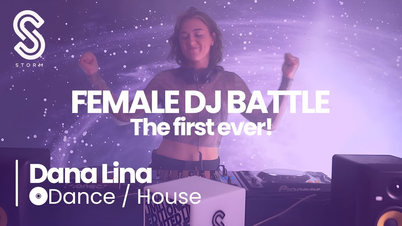 Dana Lina @ Storm Music's 1st Female DJ Battle || Popular Dance / House ...