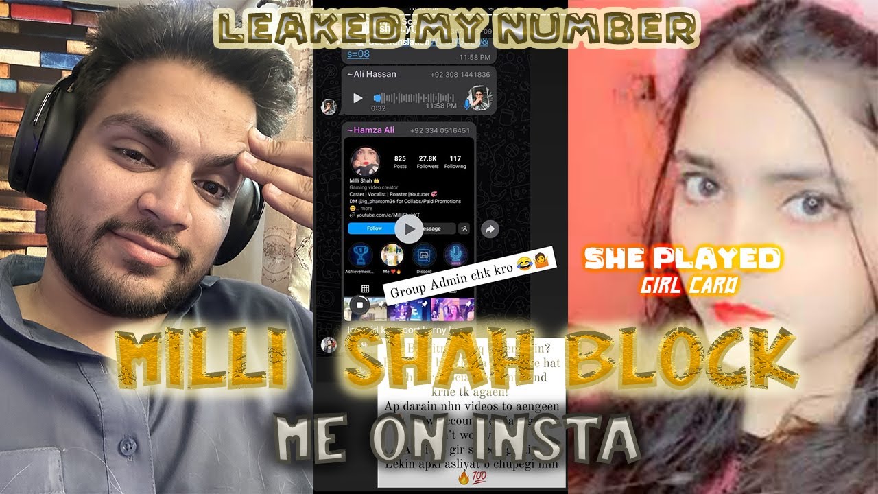 Milli Shah Blocked me on Instagram | She Leaked my Number | MHA is Live ...