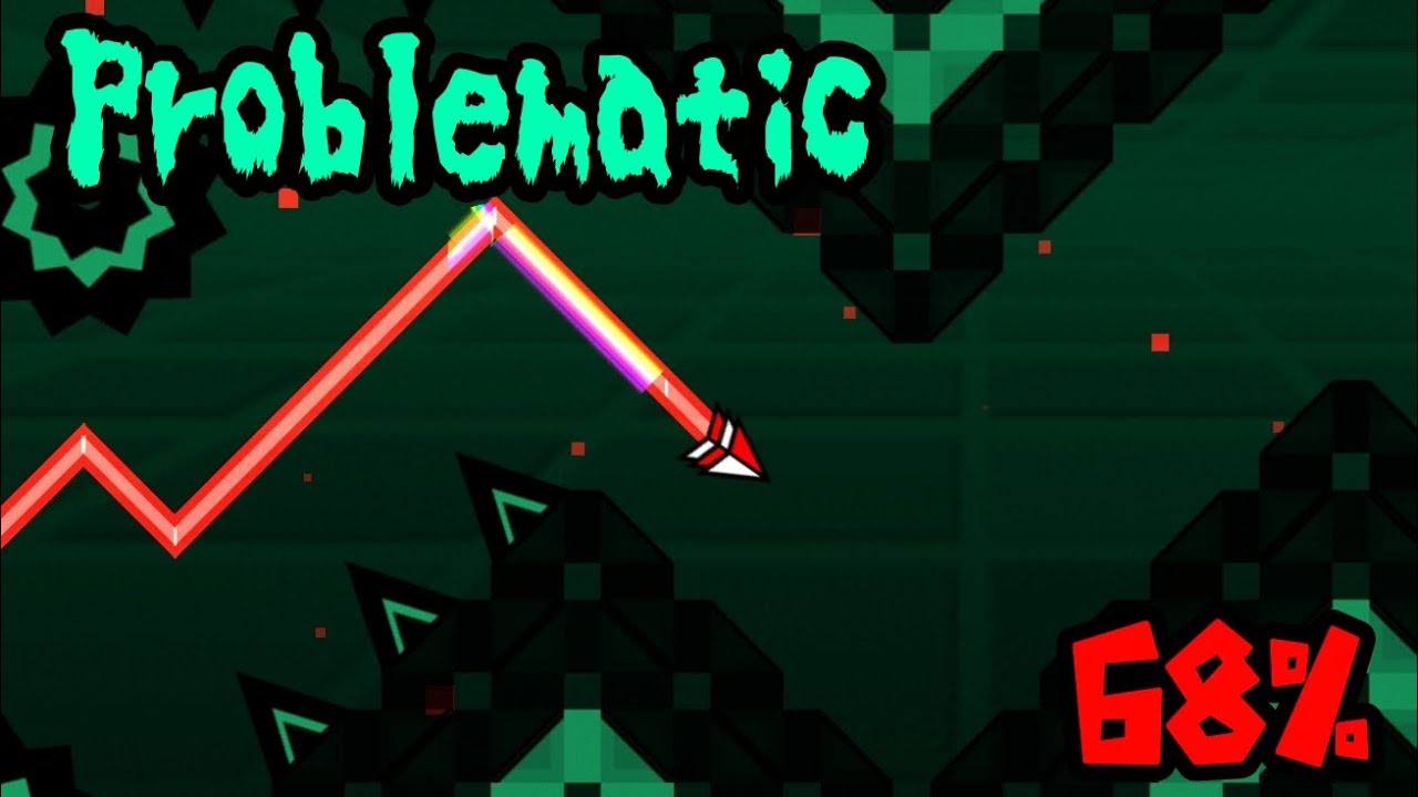 Problematic 68% | Geometry Dash - YouTube