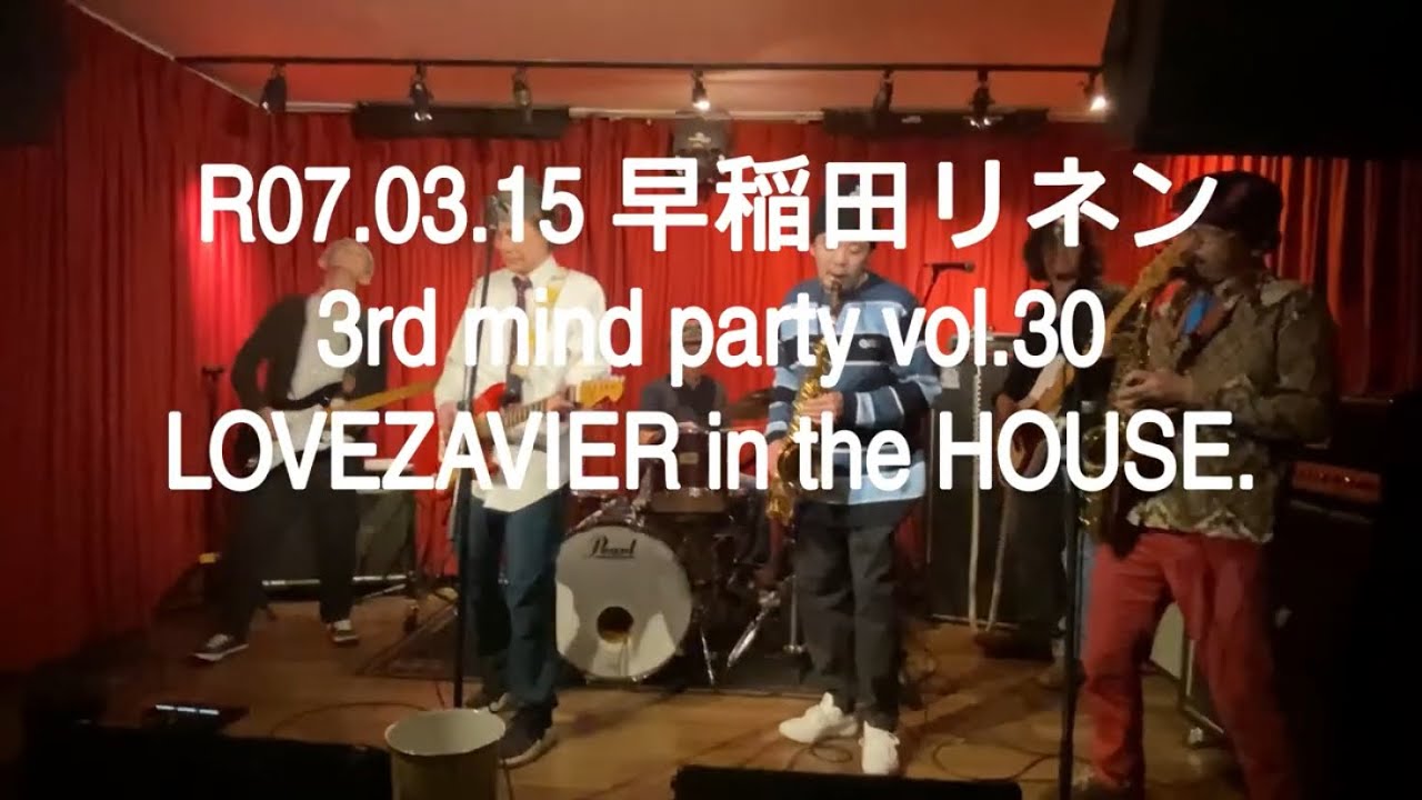 LOVEZAVIER R7.3.15 早稲田リネン 3rd mind party vol30 - YouTube