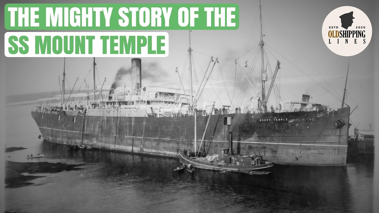 The Story Of The SS Mount Temple - YouTube