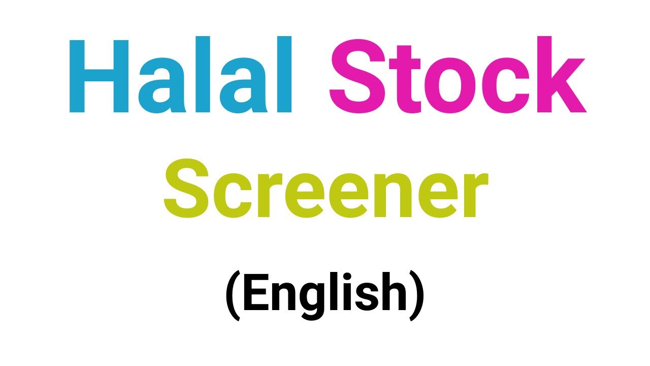 Halal stock screener | Halal Stock checker | Halal Stock finder | What ...