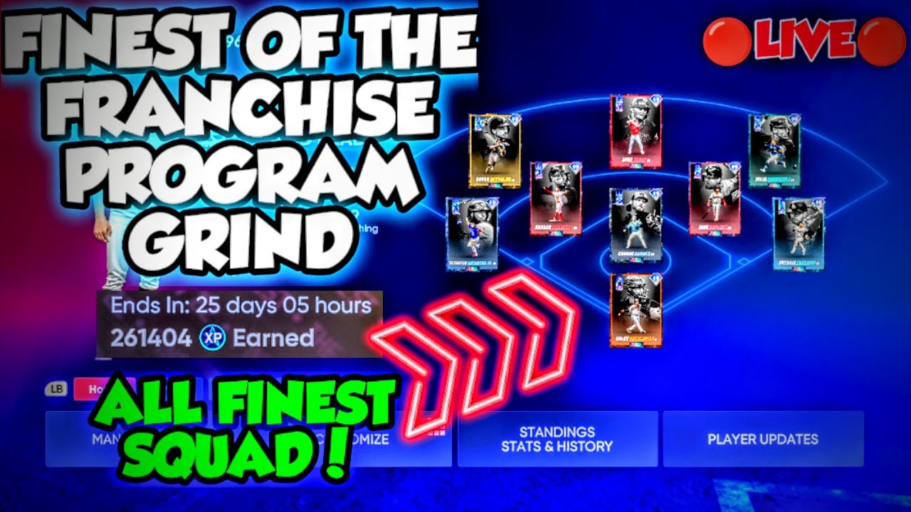 🔴 LIVE ALL FINEST SQUAD GRINDING FINEST OF THE FRANCHISE PROGRAM XP MLB ...