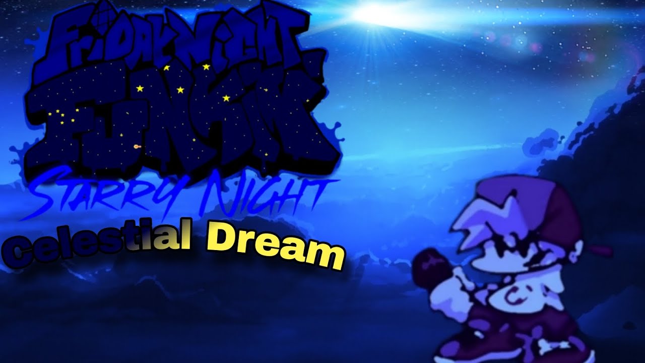 Fnf Starry Night Funkin: Celestial Dream Fanmade - YouTube