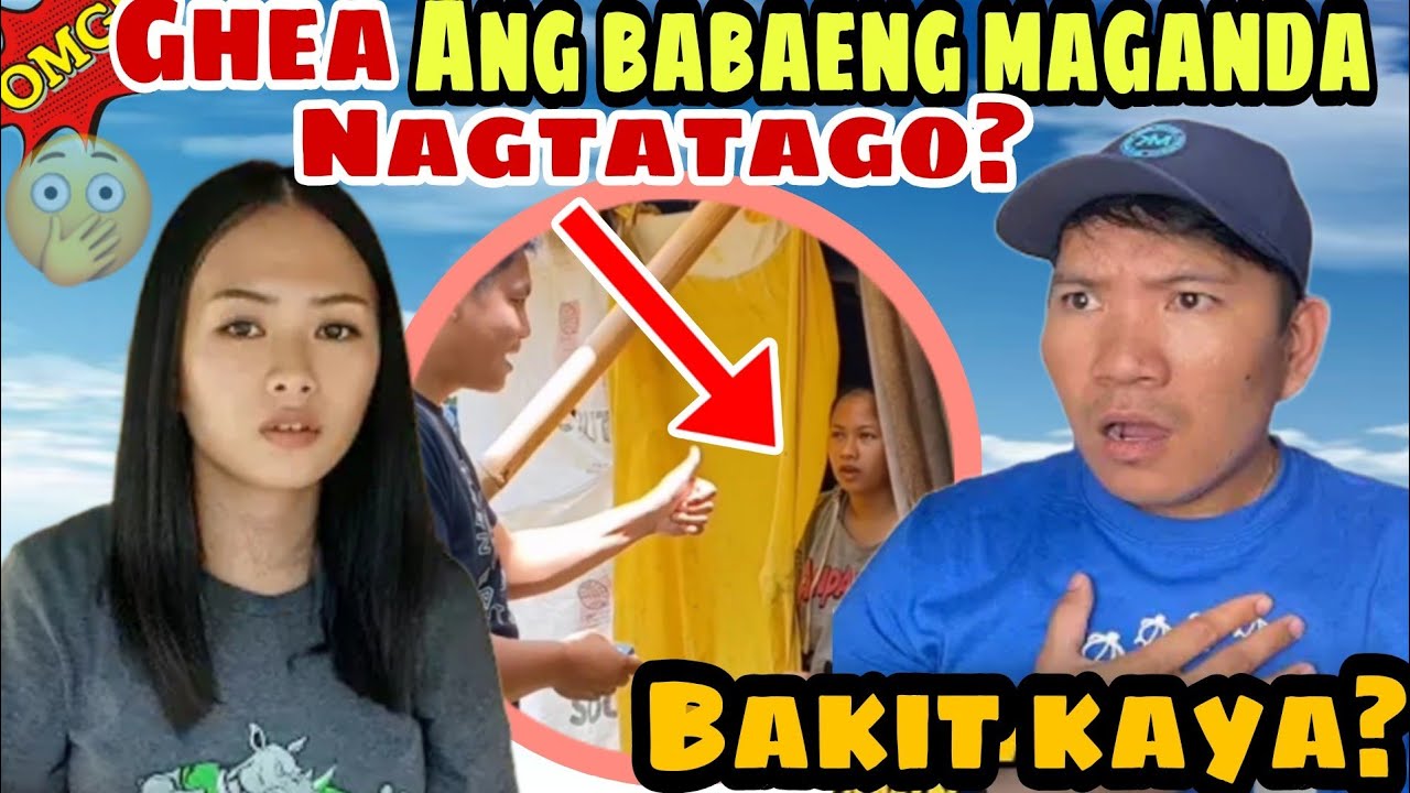HALA,GHEA ANG BABAENG MAGANDA NAGTATAGO,BAKIT KAYA? - YouTube
