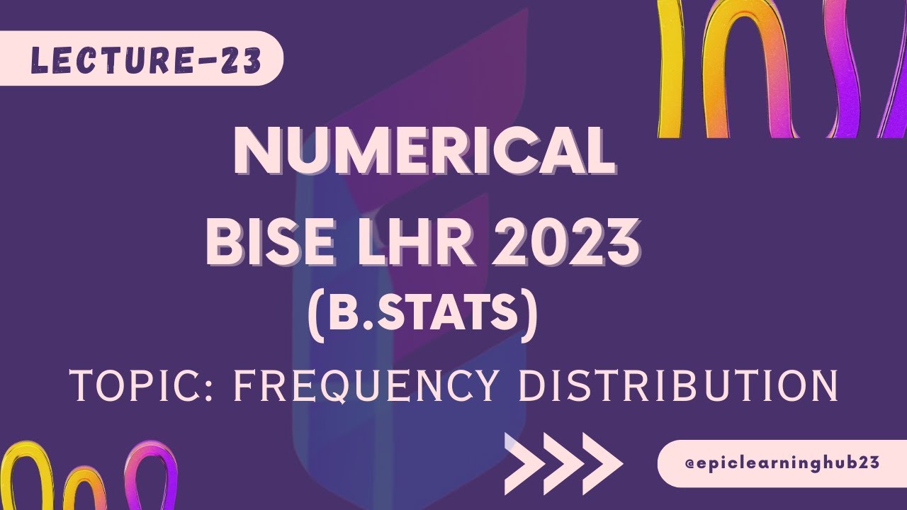Numerical|| Frequency Distribution BISE LHR 2023 - YouTube