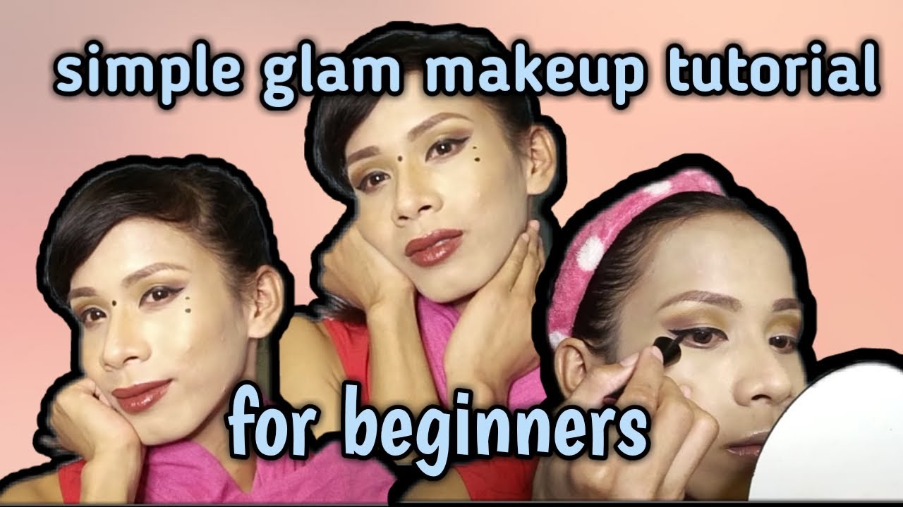 Simple glam makeup tutorial | how to apply makeup for beginners ...