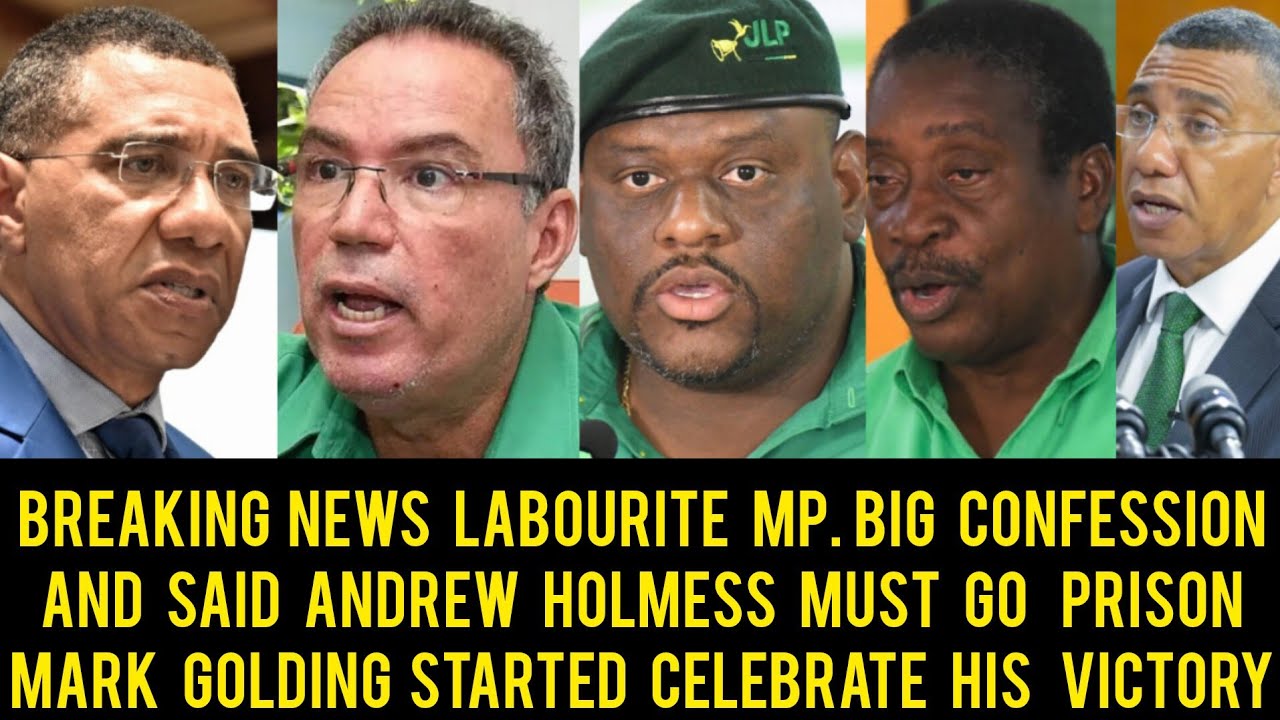 Breaking News Labourite MP Declared That Andrew Holness Should Go ...