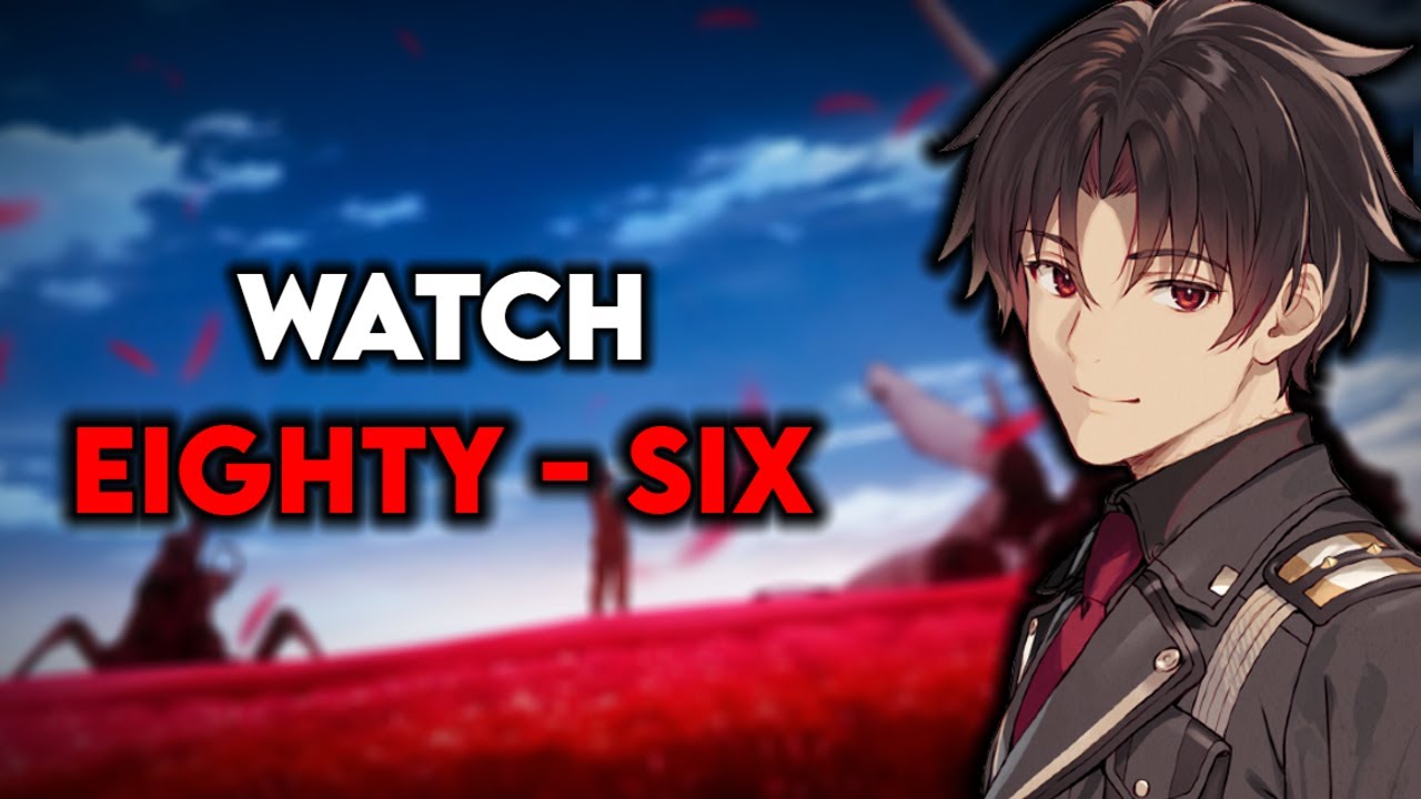 You Have To Watch Eighty Six. - YouTube
