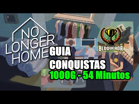 🎮 No Longer Home | GUIA CONQUISTAS 1000G | EM 54 Minutos 🎮 - YouTube