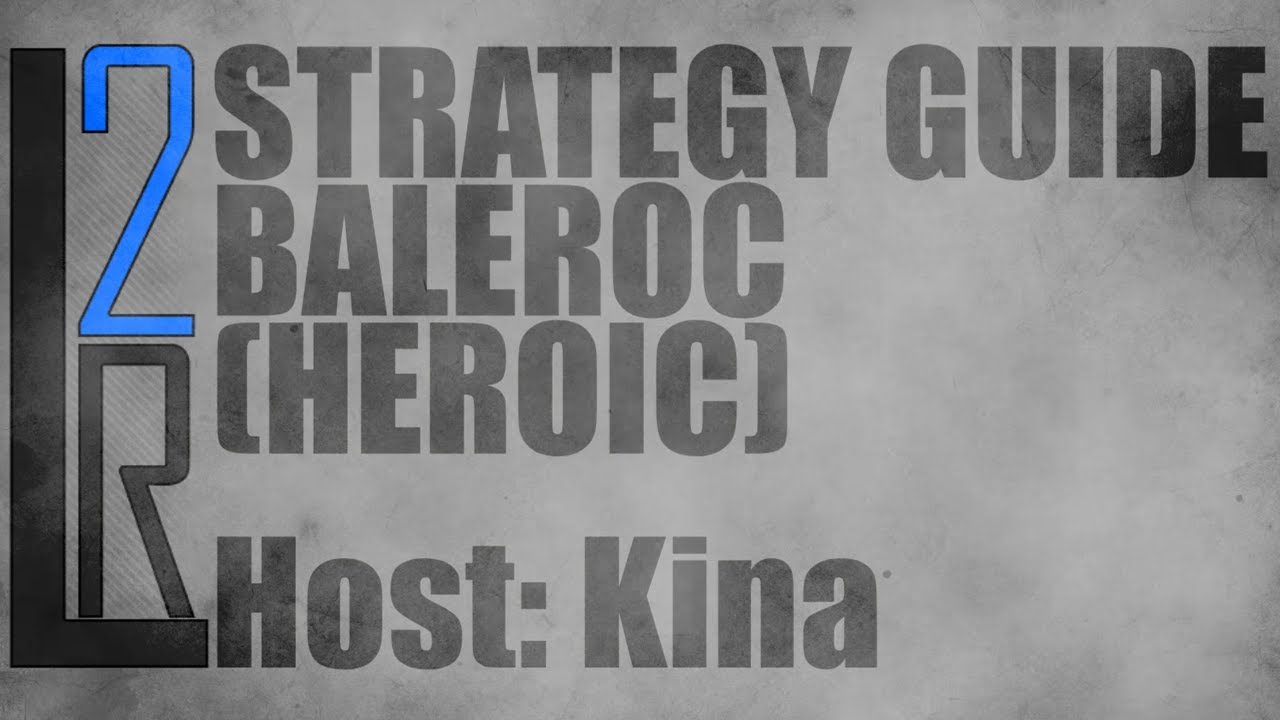 LearntoRaid's Baleroc Strategy Guide (25 Heroic) - YouTube