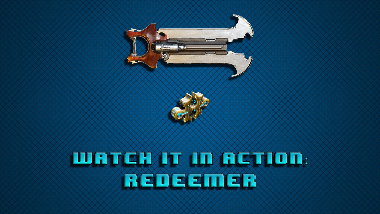 Warframe Watch it in Action: Weapons Edition | Redeemer 1 forma build ...