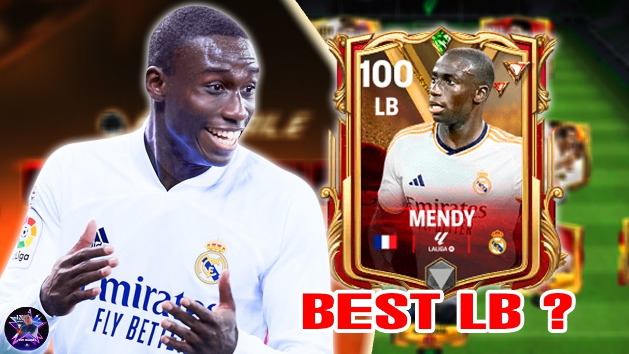 REVIEW FERLAND MENDY SỰ KIỆN VƯƠNG TRIỀU - BEST LB | FC MOBILE - YouTube