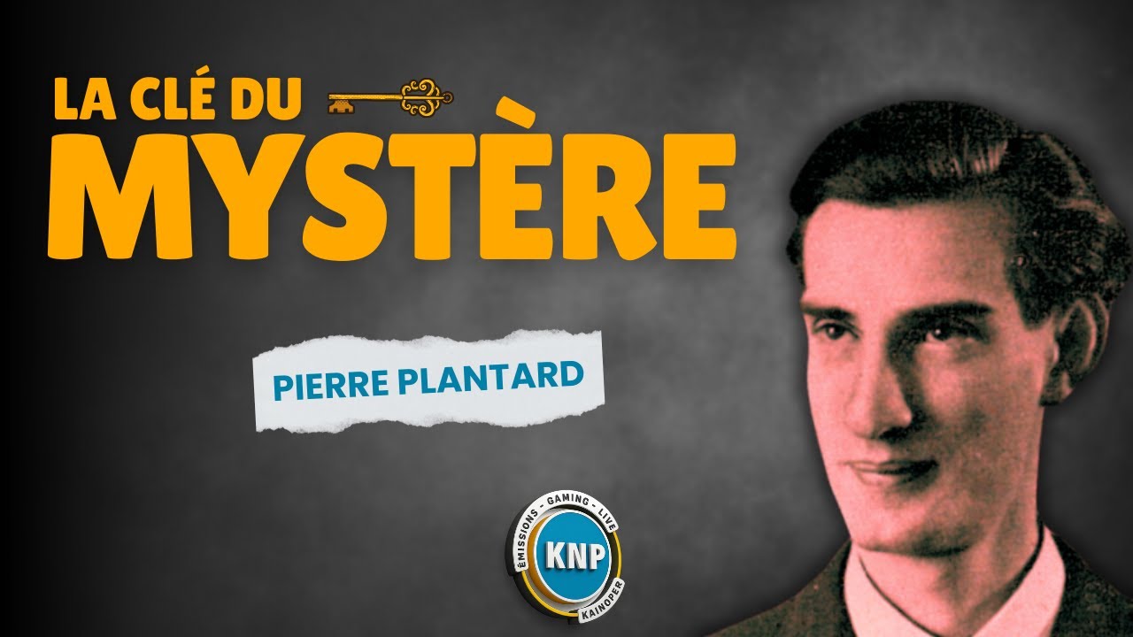 [LA CLE DU MYSTERE] L'énigmatique Pierre Plantard - YouTube