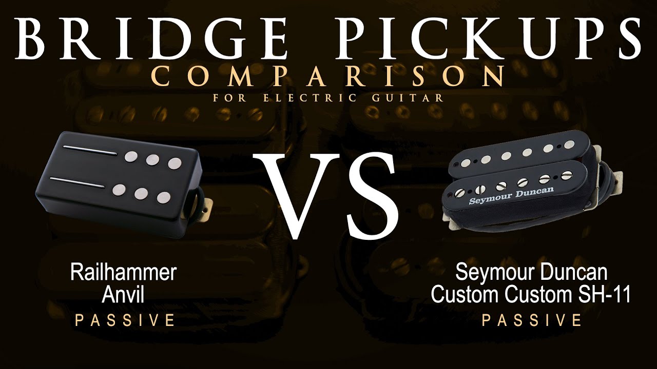 Railhammer ANVIL vs Seymour Duncan CUSTOM CUSTOM SH-11 - Bridge Guitar ...
