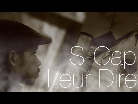 S-CAP - Freestyle "Leur Dire" - YouTube