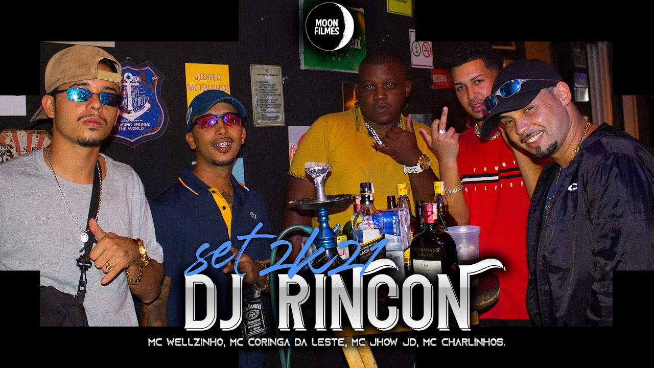 SET DJ Rincon 2K21, MC Wellzinho, MC Coringa da Leste, MC Jhow JD, MC ...