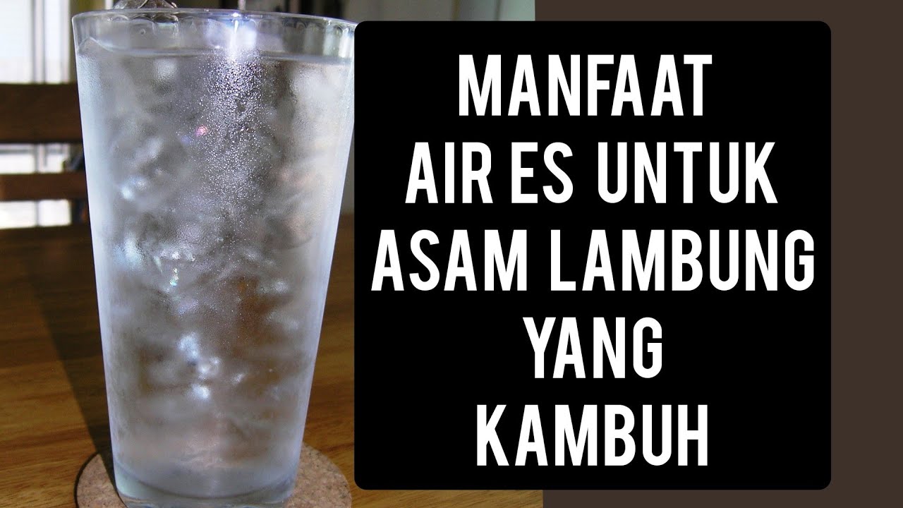 Manfaat air es untuk asam lambung #aires #asamlambung - YouTube