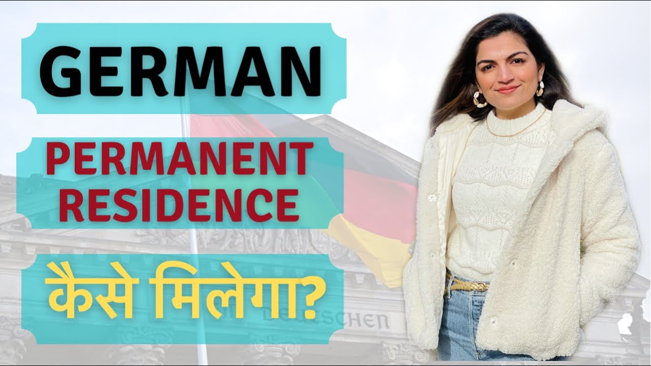 German Permanent Residency Kaise Mil Sakti Hai | German PR For Indians ...