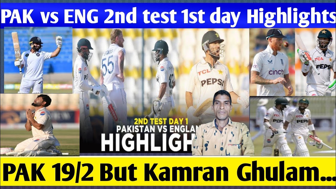 PAK vs ENG 2nd test 1st day highlights, 2nd test PAK vs ENG 1st day ...