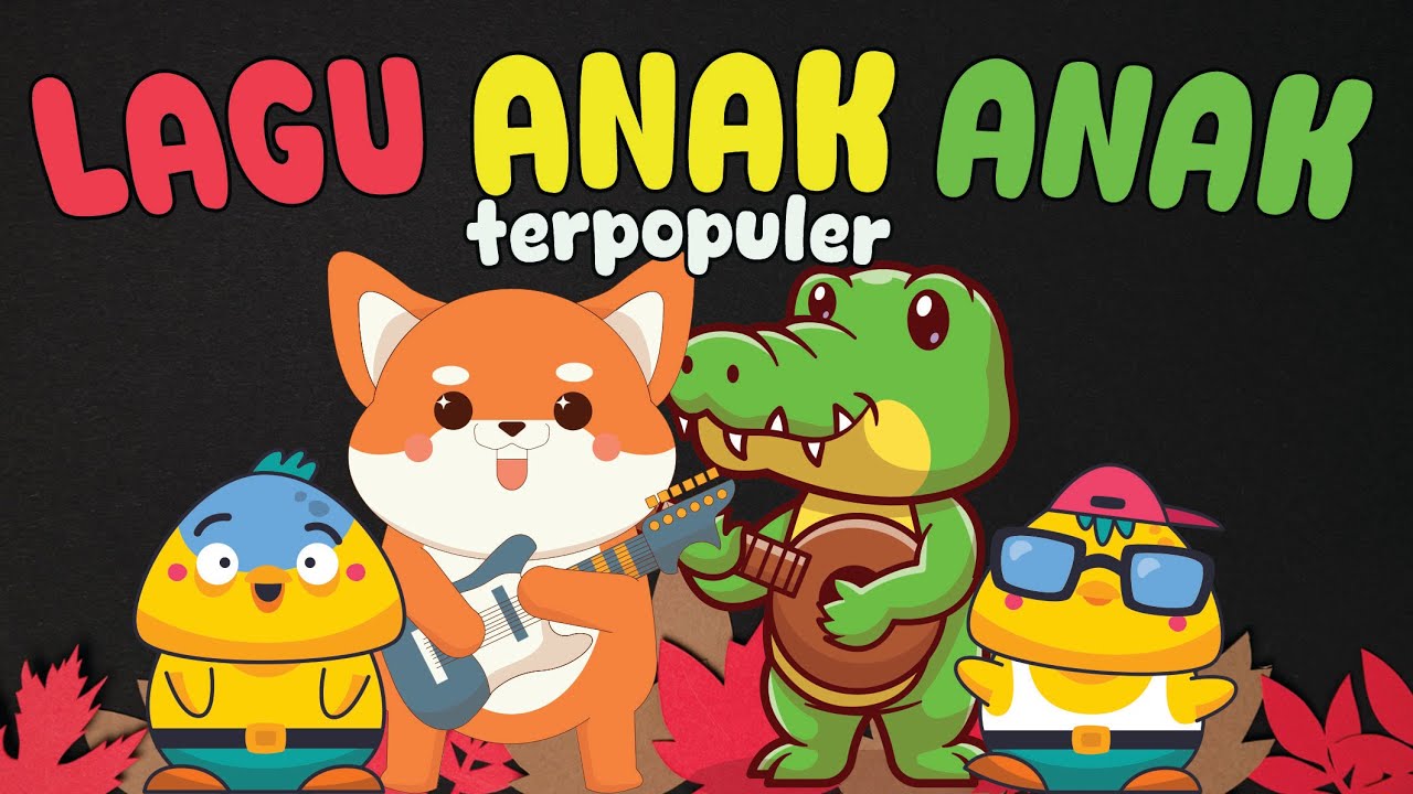 Lagu Anak Indonesia Terfavorit | Kompilasi Lagu Anak | Lagu Anak Anak ...