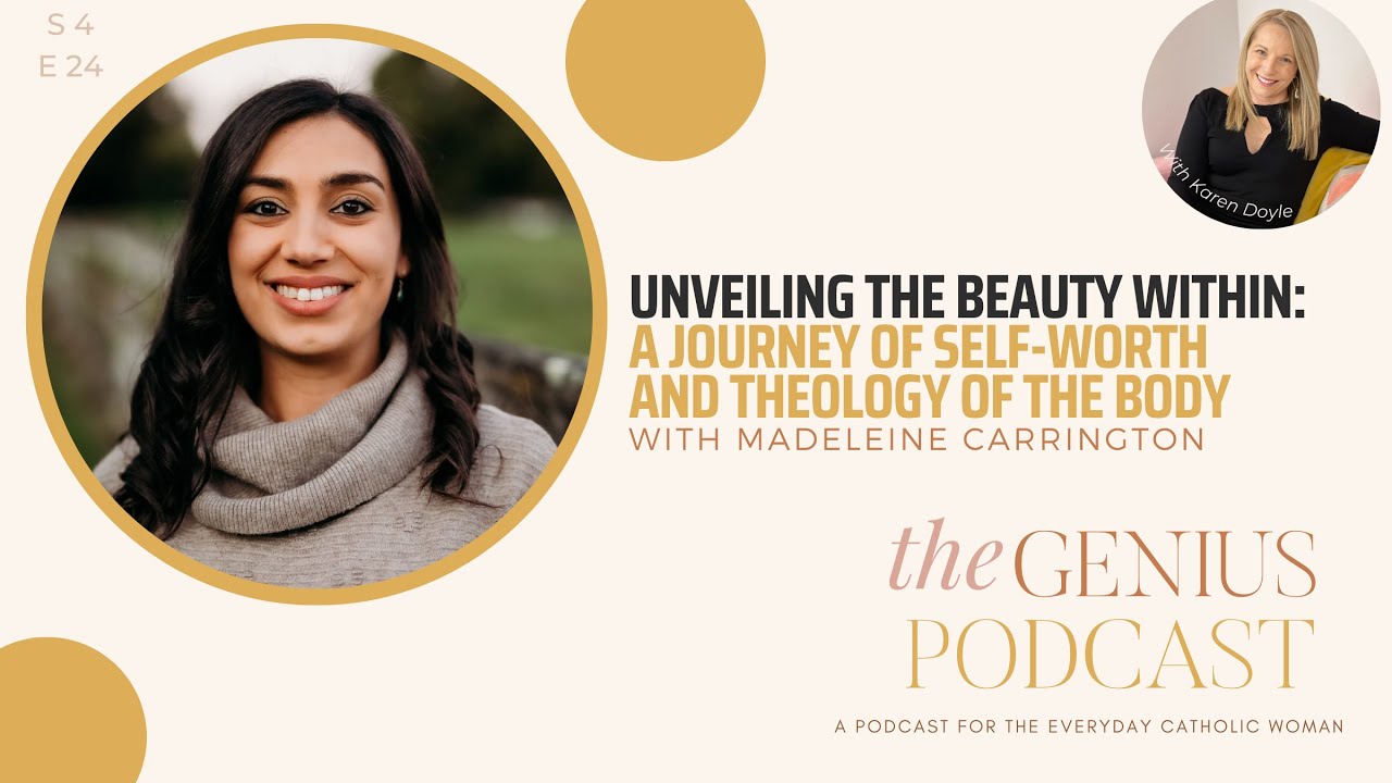 SEASON 4 | A Journey of Self-Worth and Theology of the Body with ...