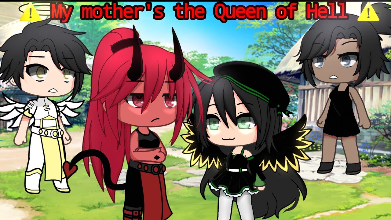 My mother is the Queen of Hell (Original) II Glmm - YouTube