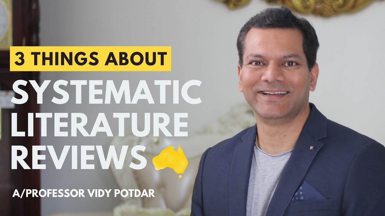 3 Things About Systematic Literature Review Papers - A/Prof Vidy Potdar ...