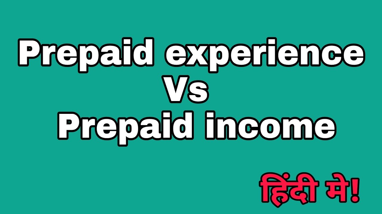 what is Prepaid experience and prepaid income let's understand! - YouTube