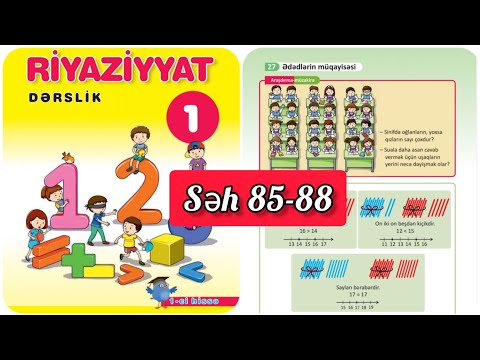 1ci sinif Riyaziyyat dərslik səh 85,86,87,88. 1ci hissə. Ədədlərin müqayisəsi. Sıralama