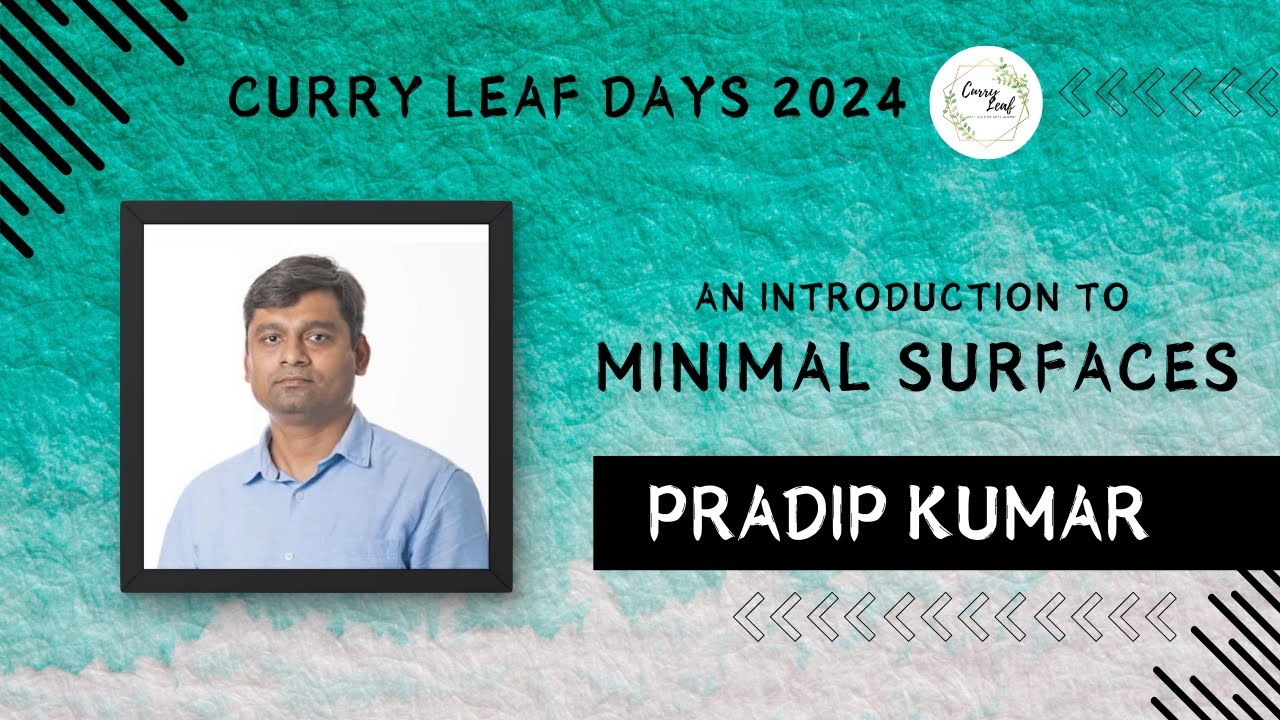 An Introduction to Minimal Surfaces | Pradip Kumar | Shiv Nadar University, Noida | CLD 2024 ...