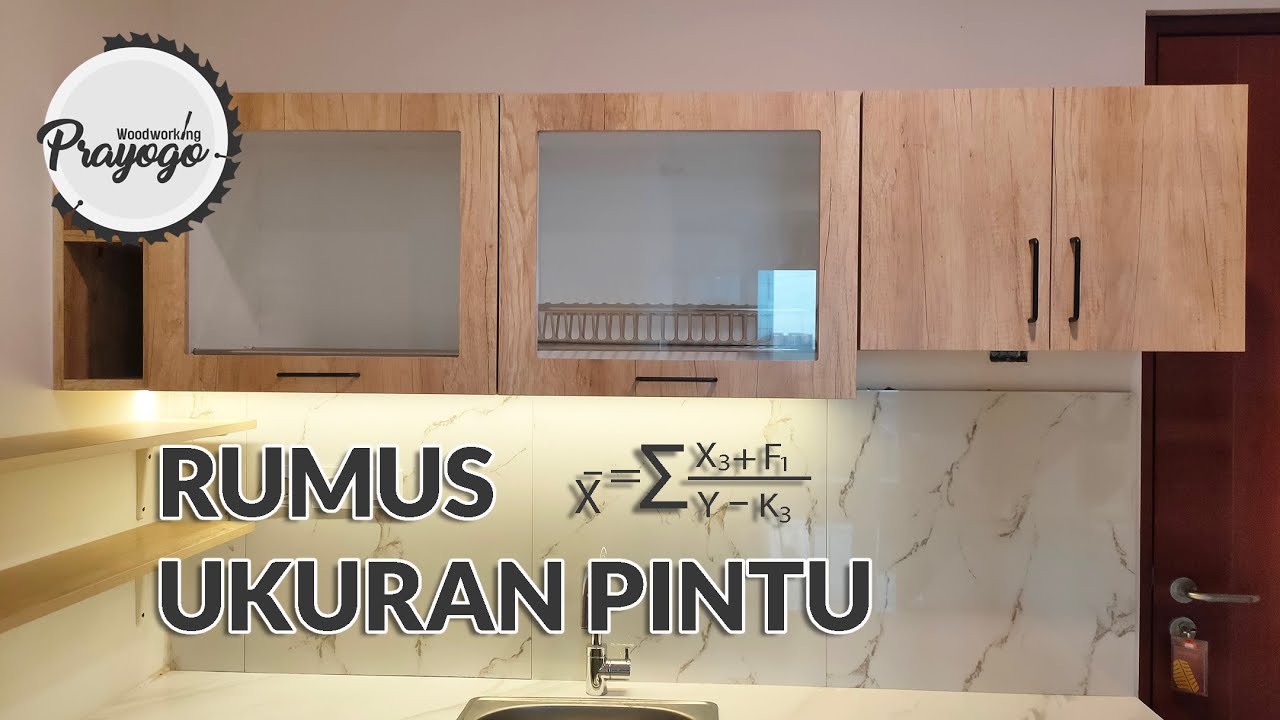 CARA MENENTUKAN UKURAN PINTU KITCHEN SET ATAU LEMARI - YouTube